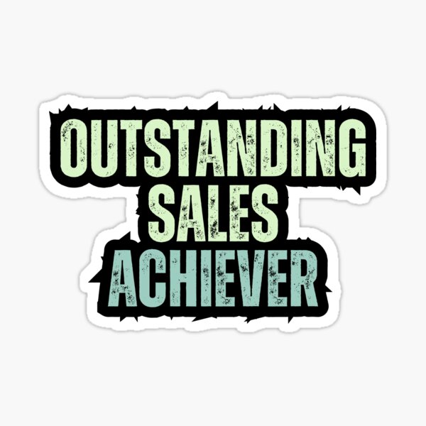 "Outstanding Sales Achiever" Sticker for Sale by variant designer ...