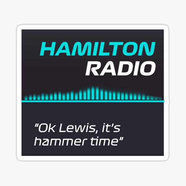 "Hammer time - Lewis Hamilton Radio F1" Sticker for Sale by F1PIT ...
