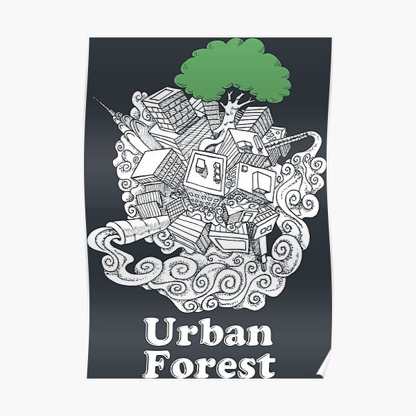 "Urban Forest" Poster by Aonaka | Redbubble