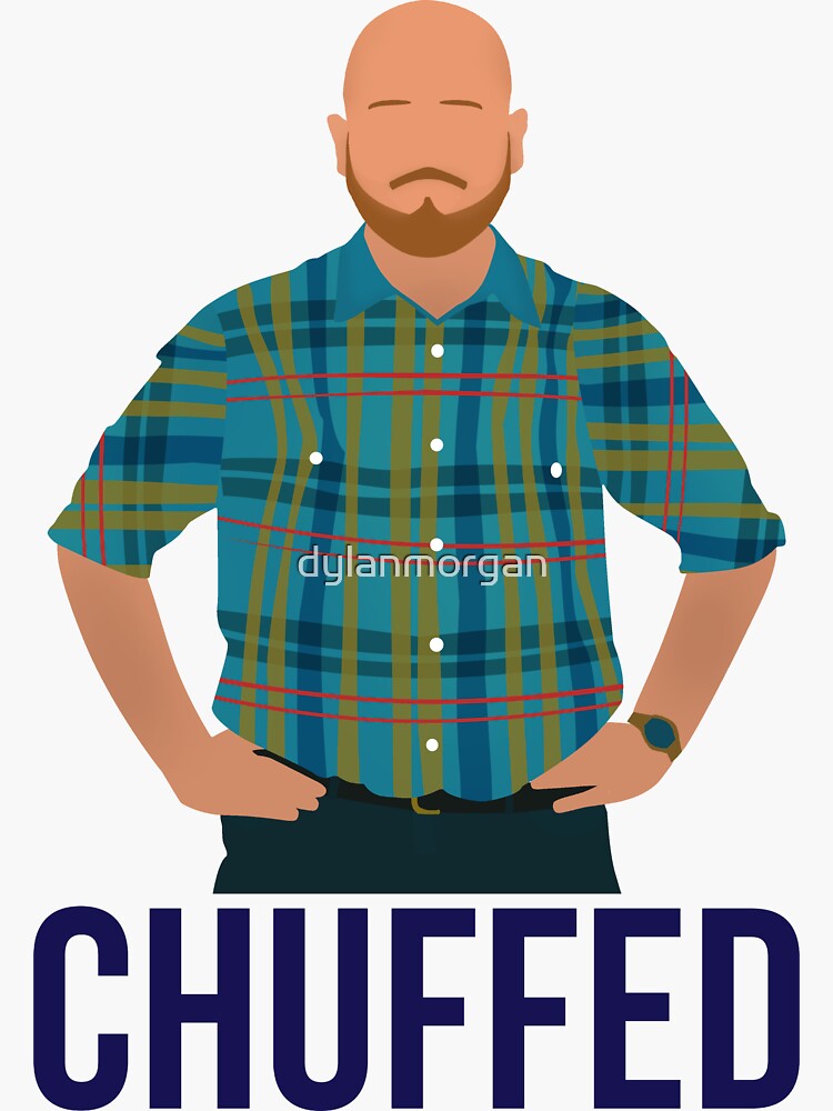 "chuffed" Sticker for Sale by dylanmorgan | Redbubble