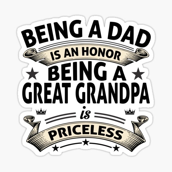 "BEING A GREAT GRANDPA" Sticker by parliament | Redbubble