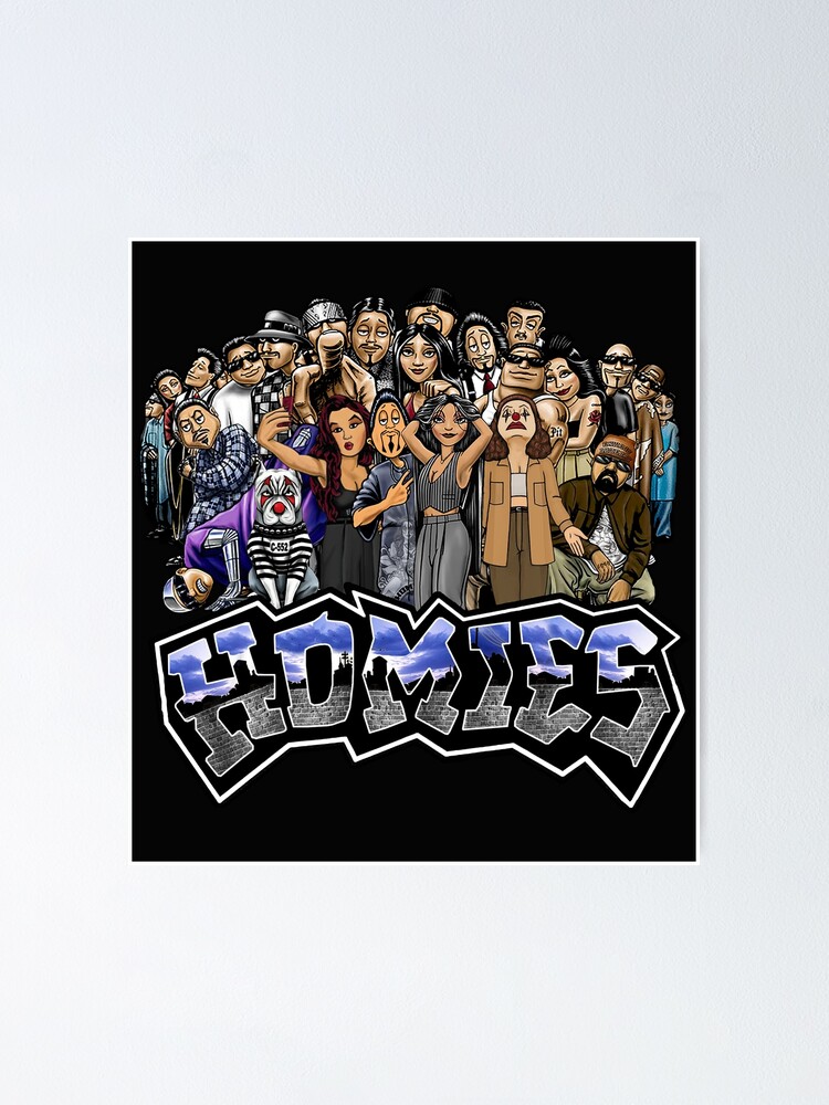 Homies Poster