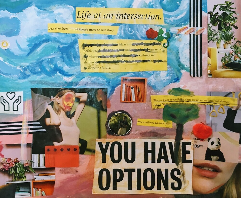 "you have options" by mielgal | Redbubble