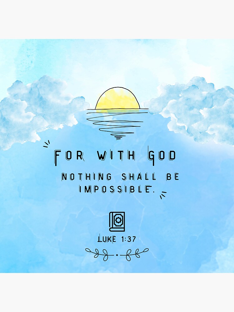 "Bible Verse Art. Inspirational Quote from Luke 1:37. Something seems ...