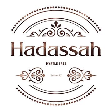 "Hadassah | Esther 2 7 | Myrtle Tree | Christian Name with Biblical ...