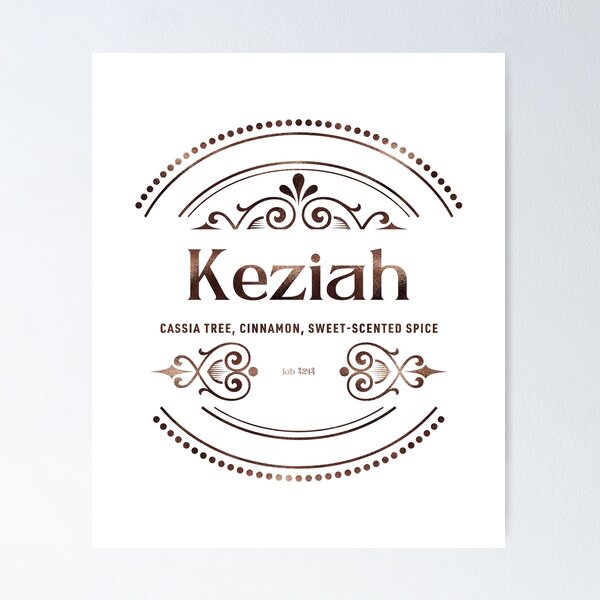 "Keziah | Job 42 14 | Cassia Tree Cinnamon Sweet Scented Spice ...