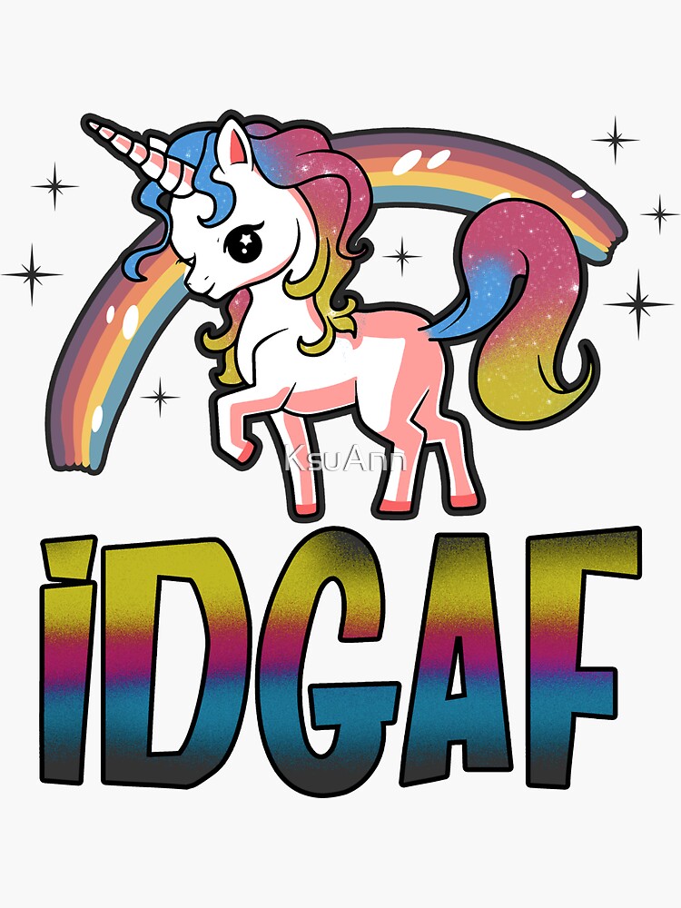 "Cute Unicorn IDGAF" Sticker by KsuAnn | Redbubble