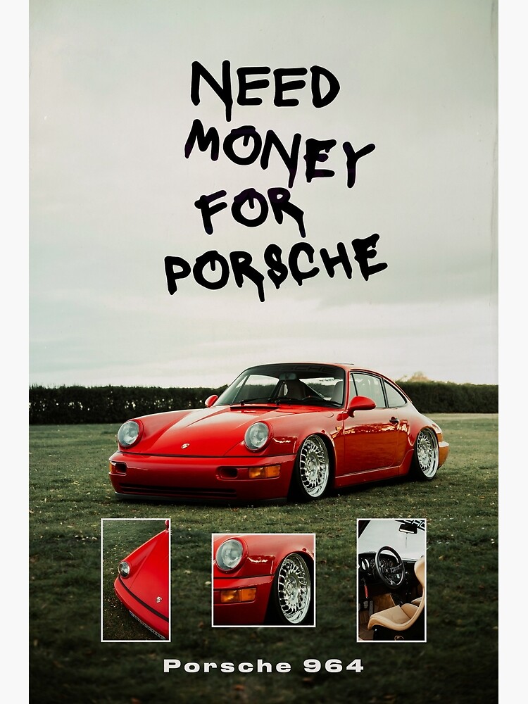 "Need money for cars" Poster for Sale by CarPosterHeaven | Redbubble