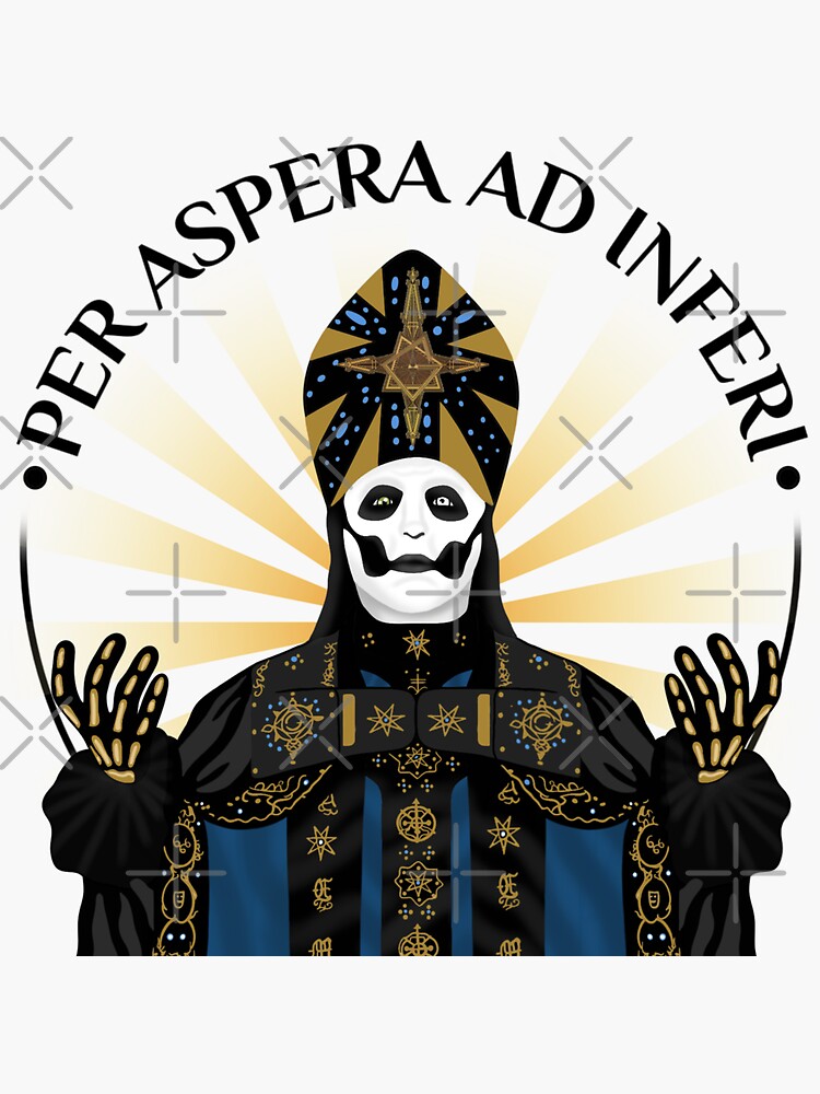 "Papa Emeritus IV - Per Aspera Ad Inferi Design - Black Text" Sticker ...