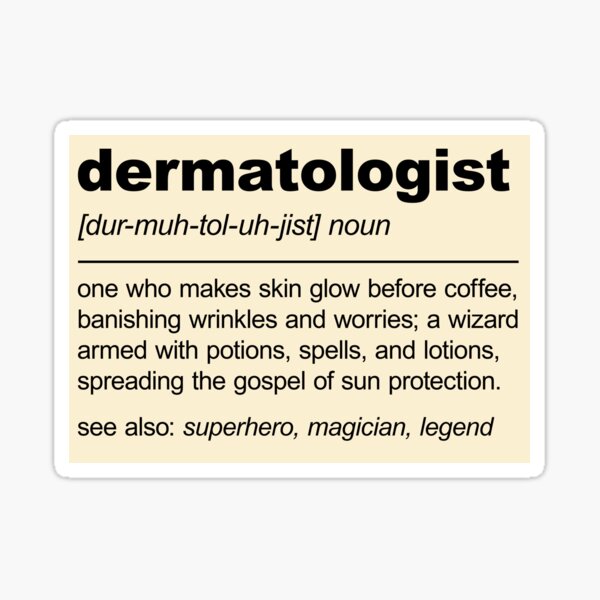 "Funny Dermatologist Definition Dermatology Graduation" Sticker for ...