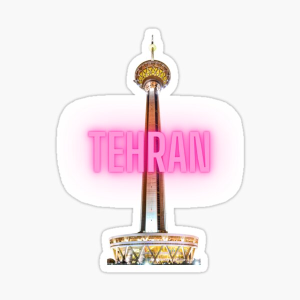 "Milad Tower: Capturing Tehran's Skyline Majesty" Sticker for Sale by ...