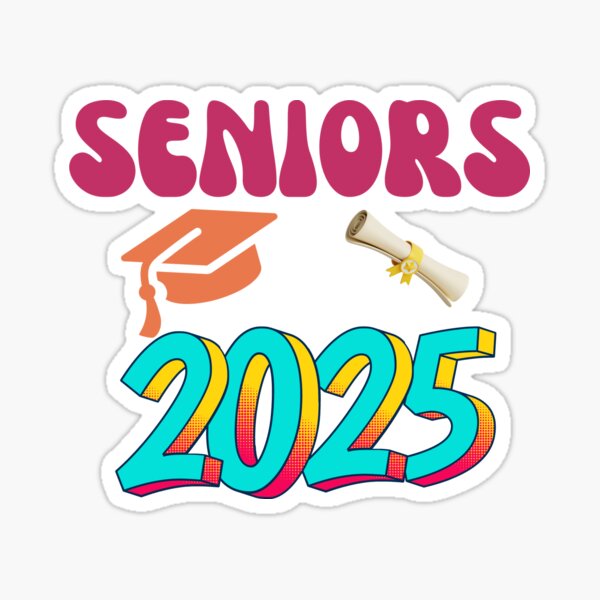 "Seniors class of 2025 logo printables" Sticker for Sale by salsecom20 ...