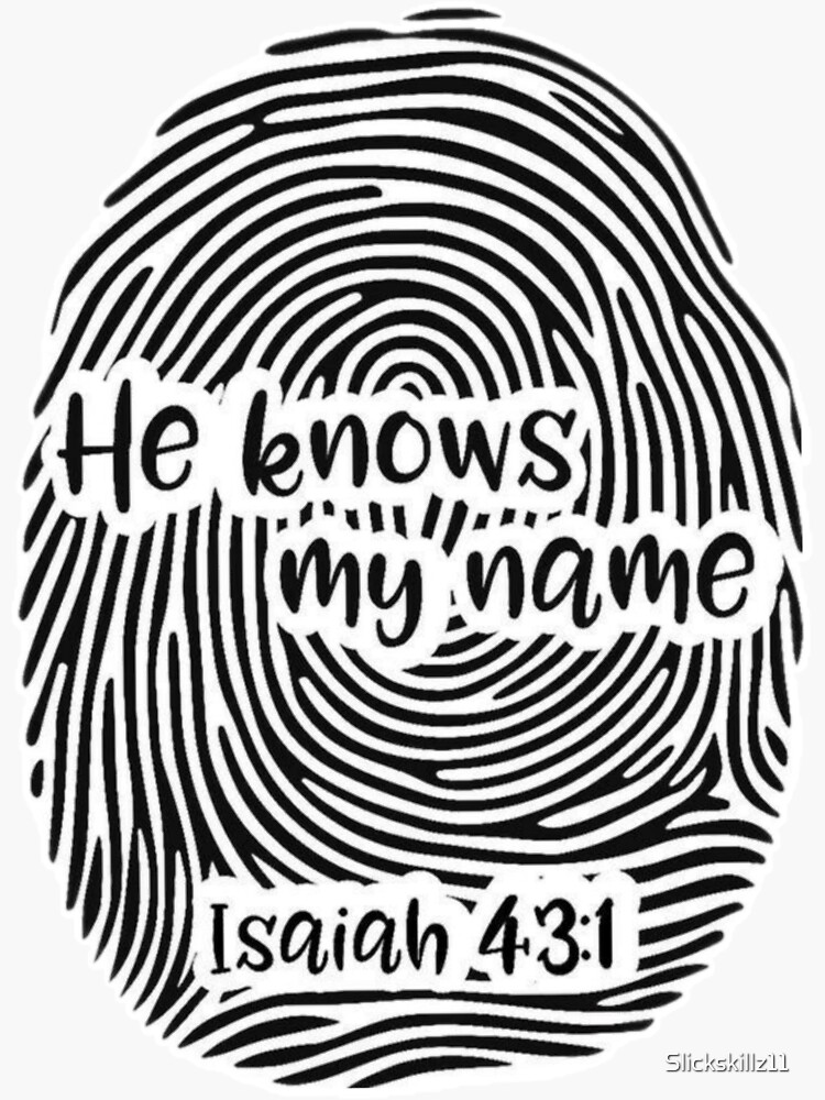 "He knows my name, Bible verse, finger print artwork, Christian ...