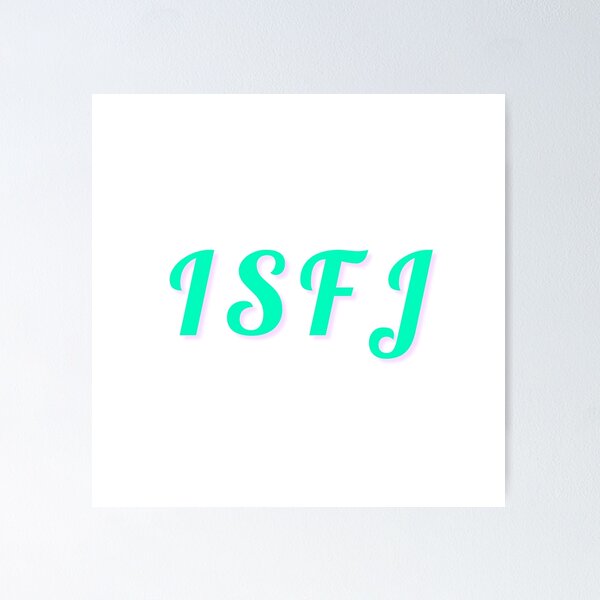 "ISFJ Pretty Font MBTI" Poster for Sale by EWNDesigns | Redbubble