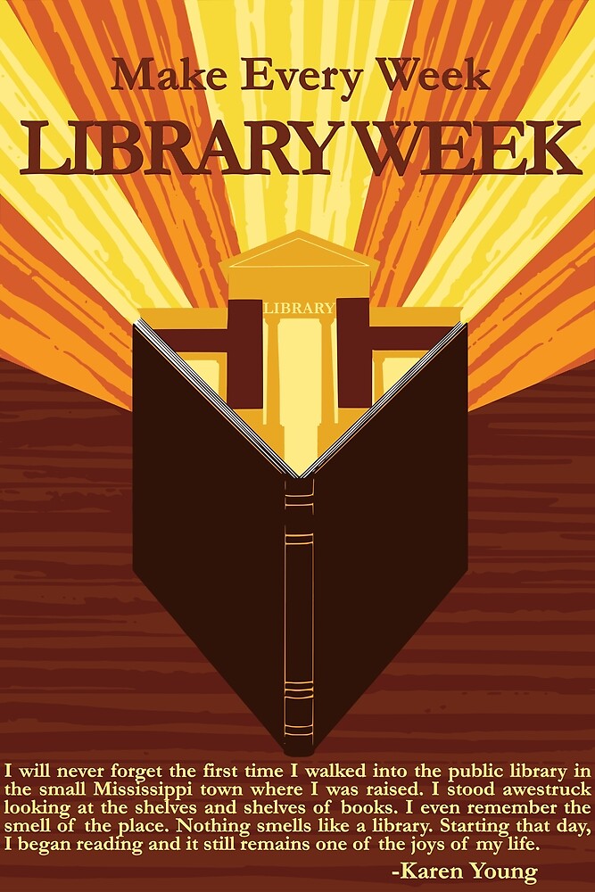 "Make Every Week Library Week Poster" by alexp01 | Redbubble