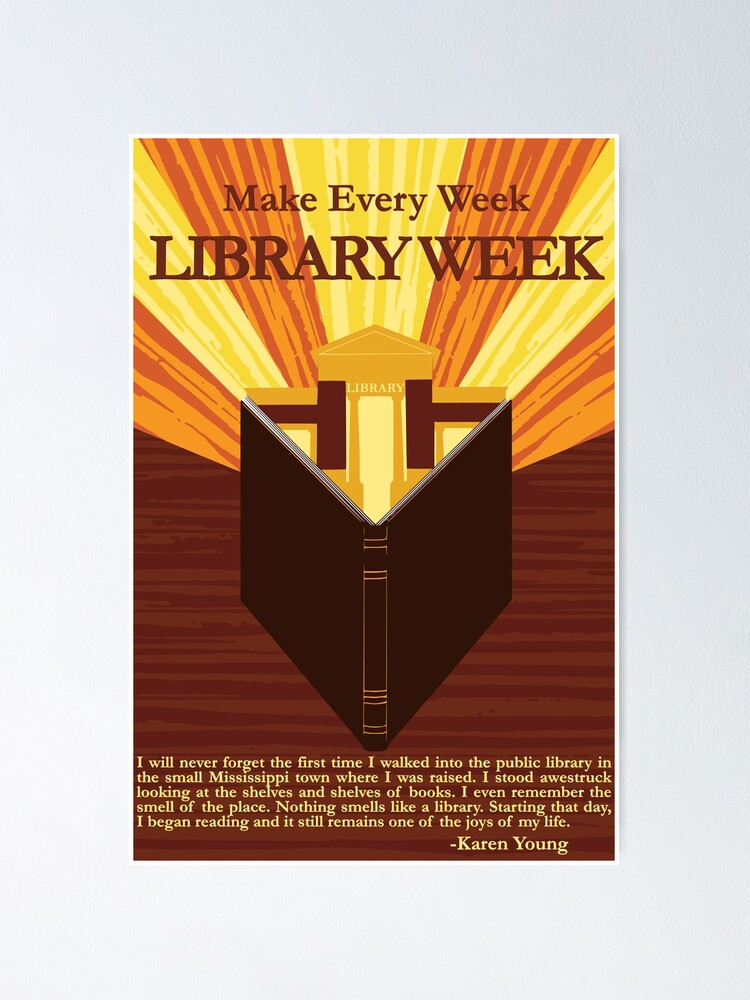 "Make Every Week Library Week Poster" Poster by alexp01 | Redbubble