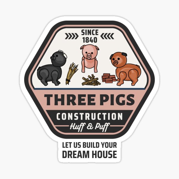 "Three Pigs Construction Co. Logo" Sticker for Sale by unhingedheather ...