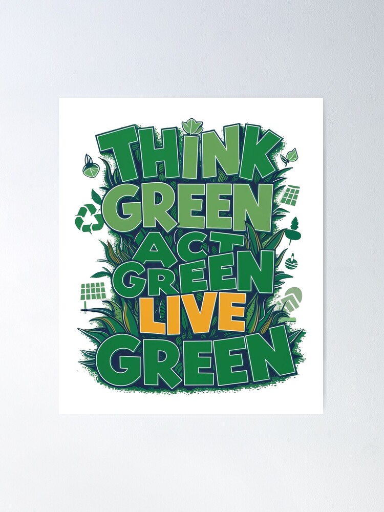 Think Green Poster Sustainability Poster Vectors Download Free