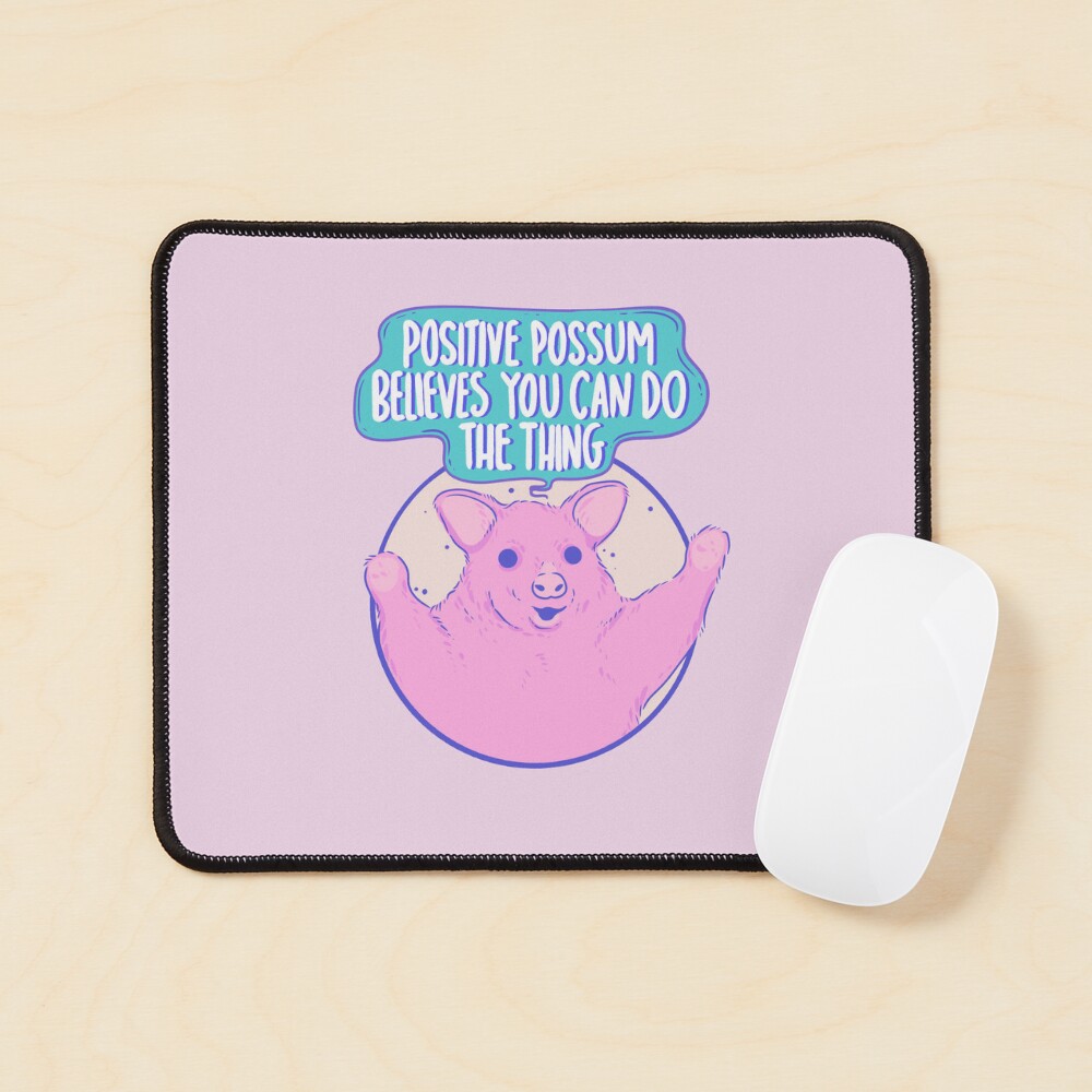 "Positive Possum Believes You Can Do the Thing " Sticker for Sale by ...