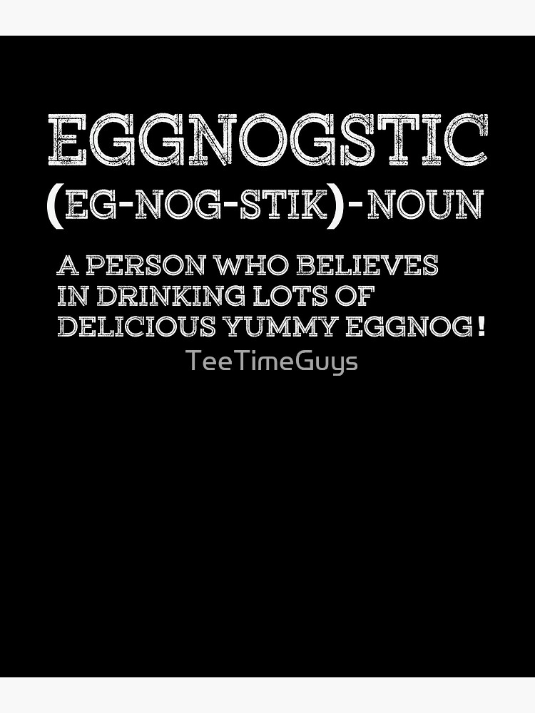 "Eggnostic Definition " Poster for Sale by TeeTimeGuys | Redbubble
