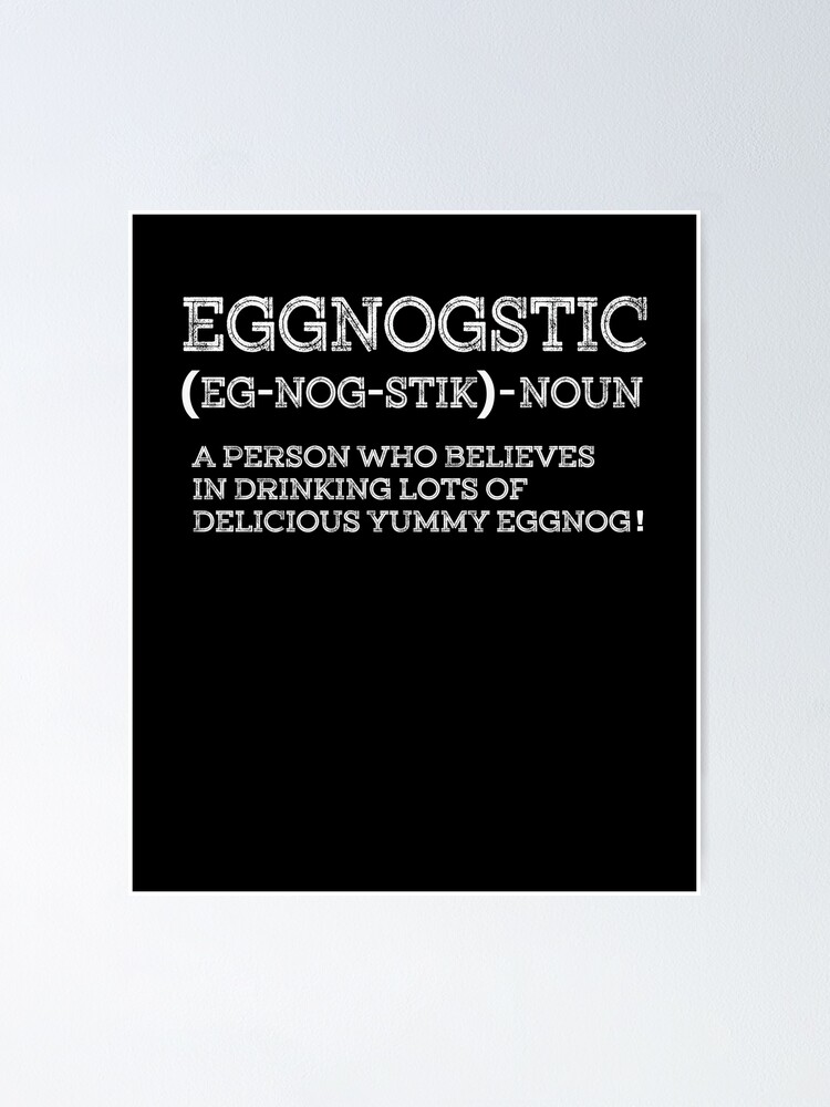 "Eggnostic Definition " Poster for Sale by TeeTimeGuys | Redbubble