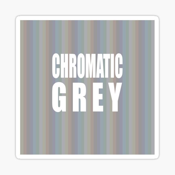 "Chromatic Grey" Sticker by JakesJungle | Redbubble