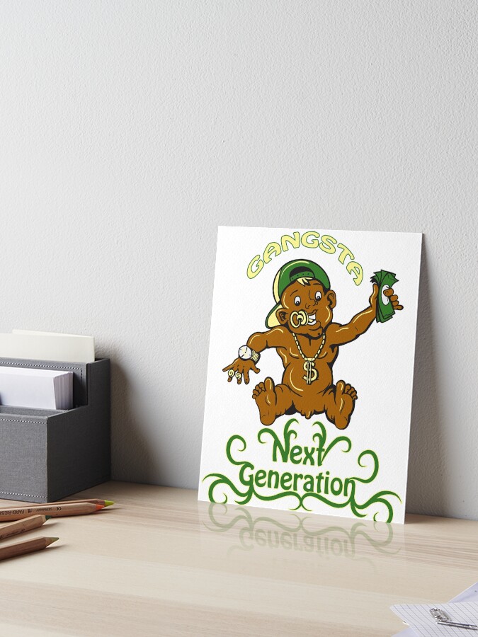 "Gangsta Baby - Next Generation" Art Board Print for Sale by hip-hop ...