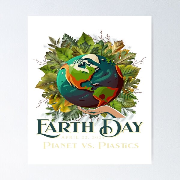 "Earth Day 2024, Planet Vs. Plastics global" Poster for Sale by ...
