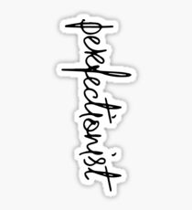 Perfectionist Stickers | Redbubble