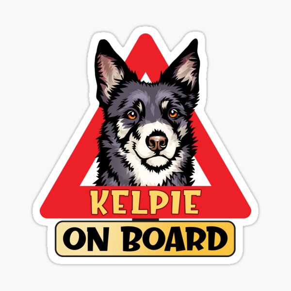 "Kelpie On Board - Australian Dog Traffic Sign" Sticker for Sale by ...