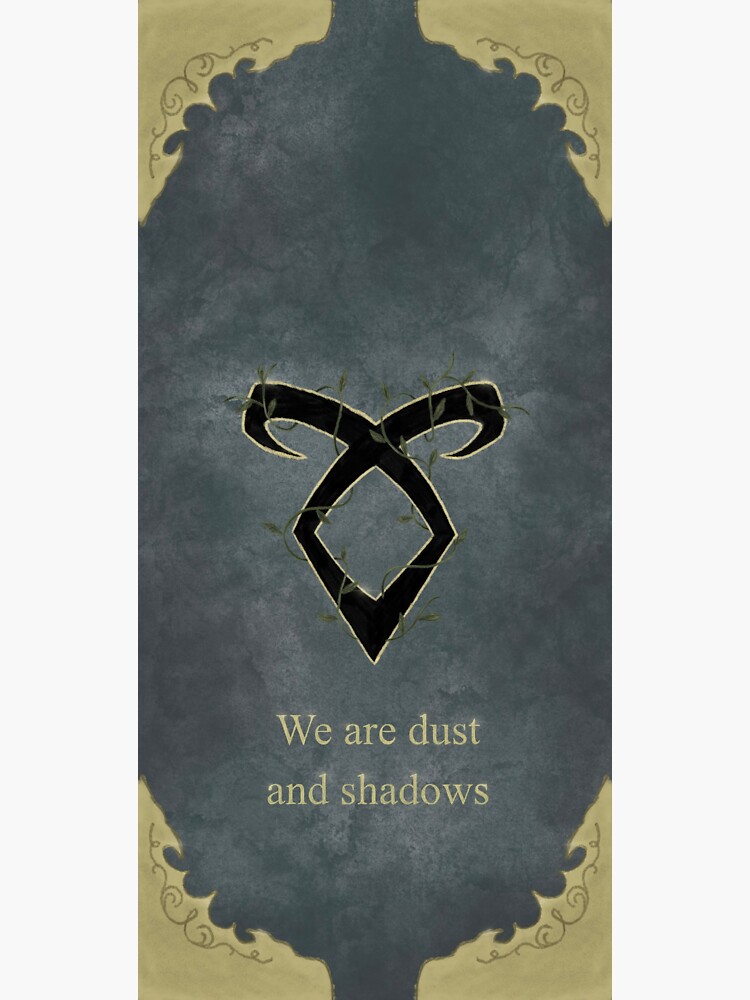 "Angelic rune We are dust and shadows: The infernal devices inspired ...