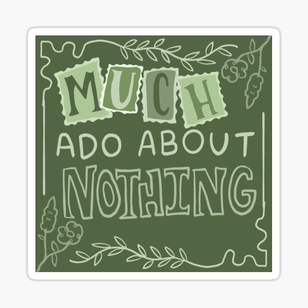 "Much Ado About Nothing logo" Sticker for Sale by Zachary Lichner ...