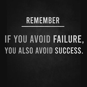 "if you avoid failure you also avoid success" Sticker for Sale by ...