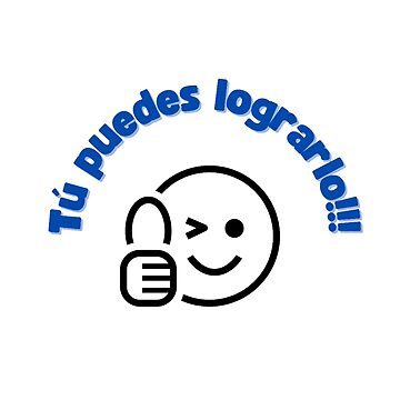 "Tú puedes lograrlo" Sticker for Sale by AmaHC-Store | Redbubble