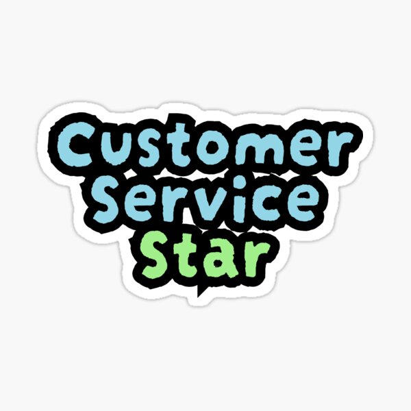 "Customer Service Star" Sticker for Sale by variant designer | Redbubble