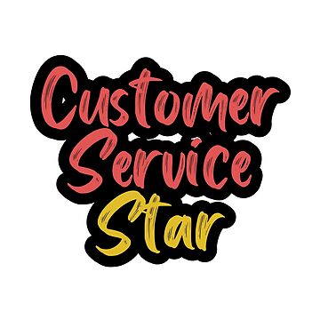 "Customer Service Star" Sticker for Sale by variant designer | Redbubble