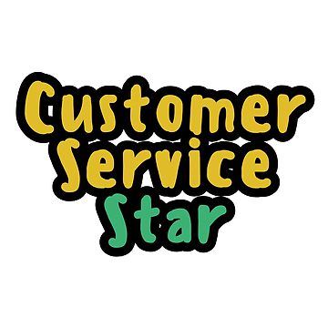 "Customer Service Star" Sticker for Sale by mukuljindal | Redbubble