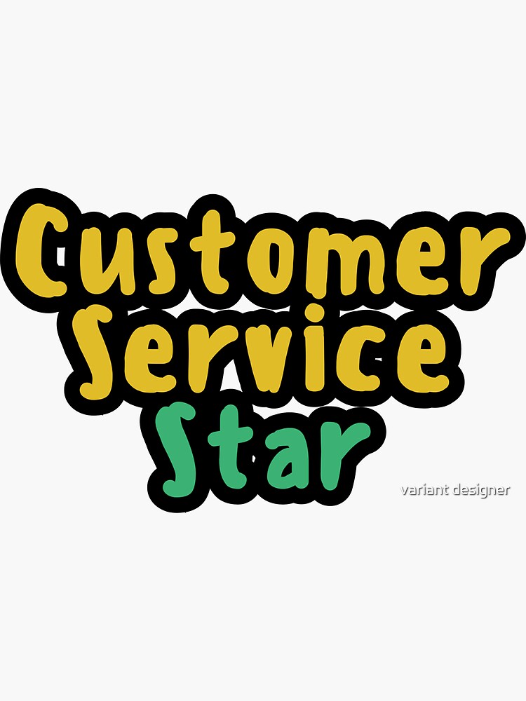 "Customer Service Star" Sticker for Sale by mukuljindal | Redbubble