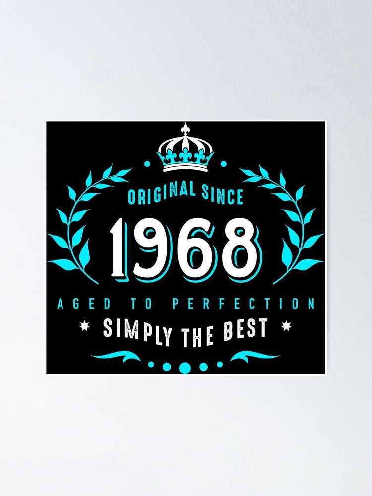 "original since 1968 50th birthday laurel wreath" Poster by Helen-Storm ...