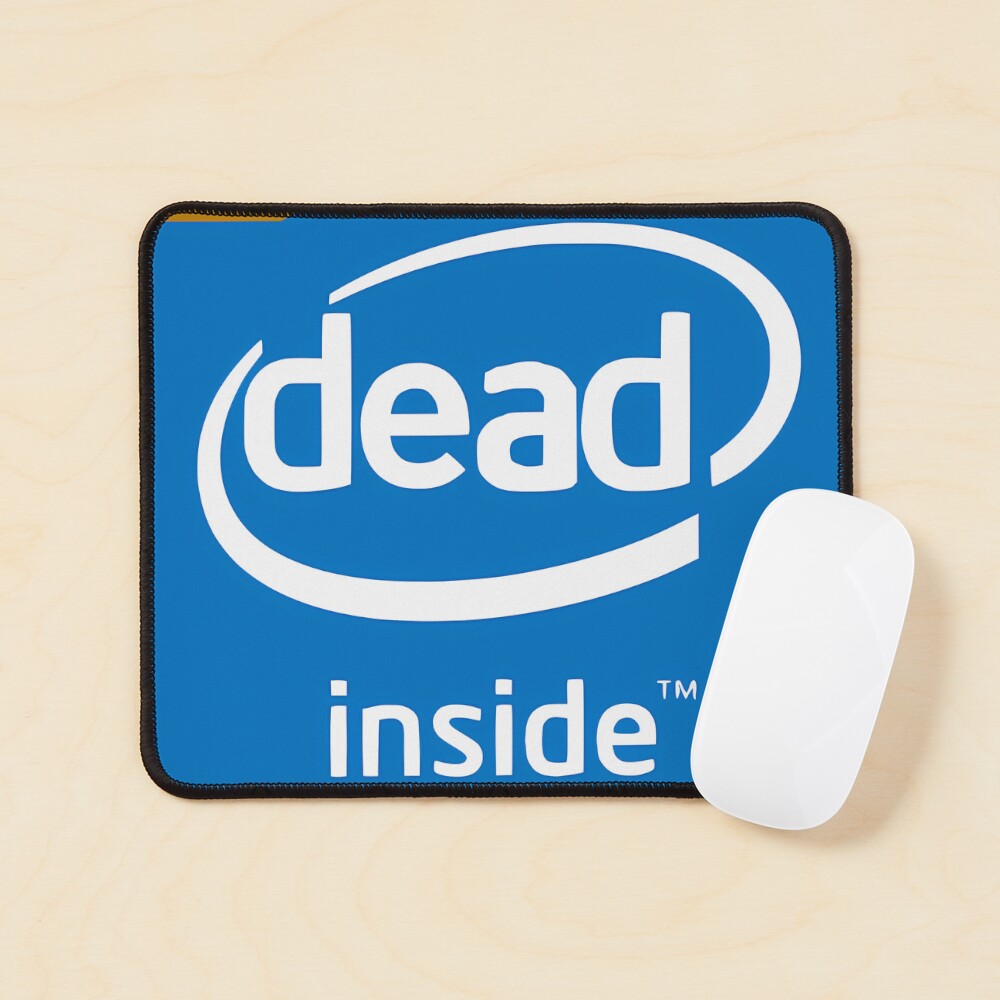"Intel Dead Inside Meme" Sticker for Sale by MeccaSEl | Redbubble
