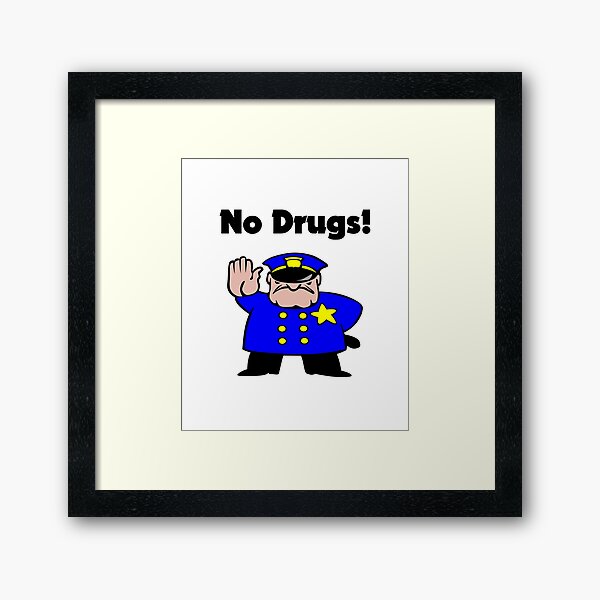 "No Drugs Cartoon Policeman Anti-Drug Color" Framed Art Print for Sale ...