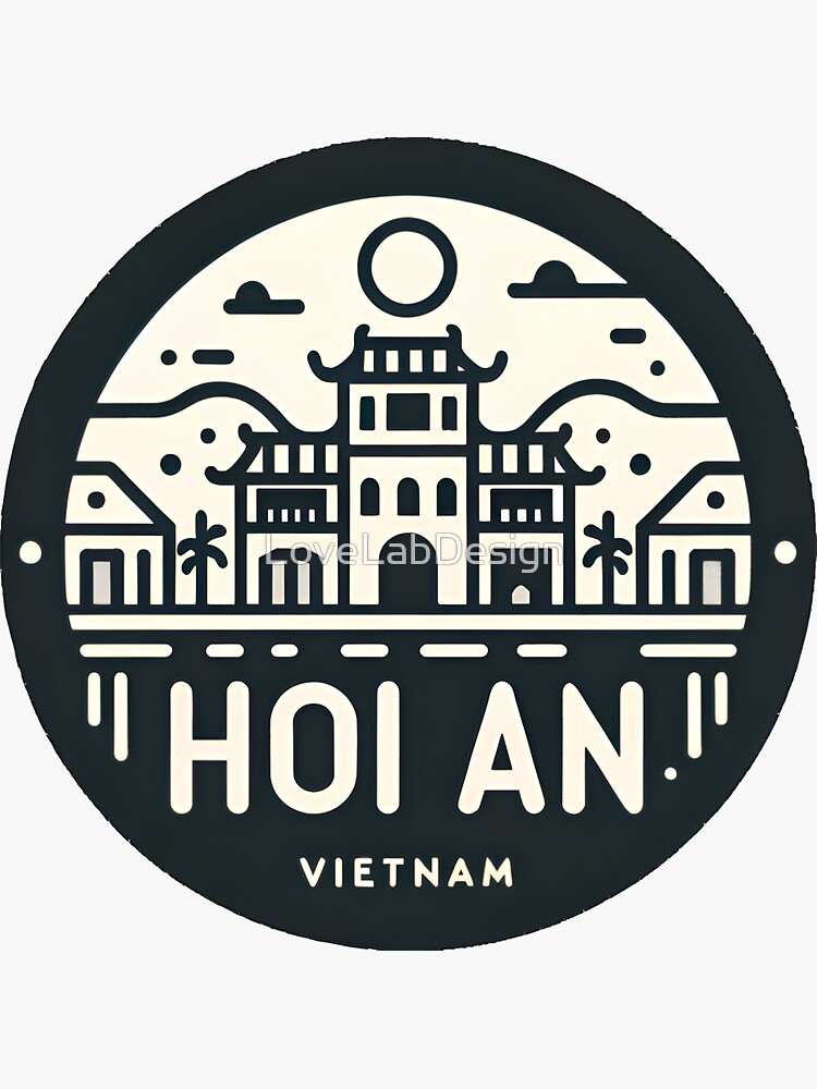 "Hoi An Vietnam" Sticker for Sale by LoveLabDesign | Redbubble