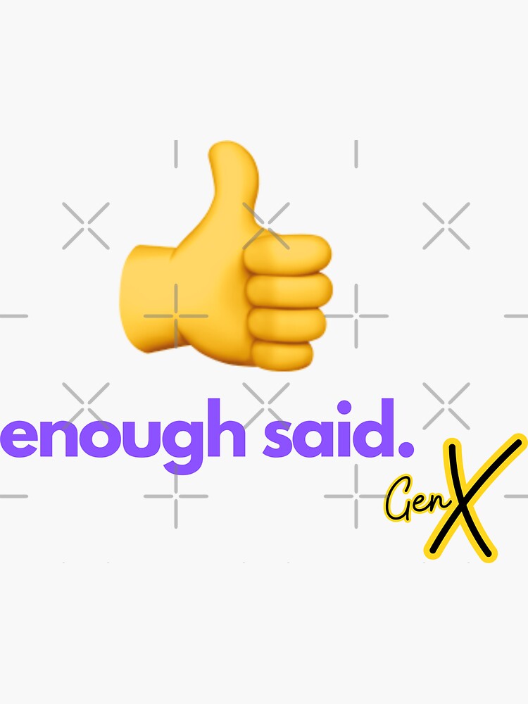 "Thumbs up emoji. Enough said. Gen X" Sticker for Sale by KapowStickers ...