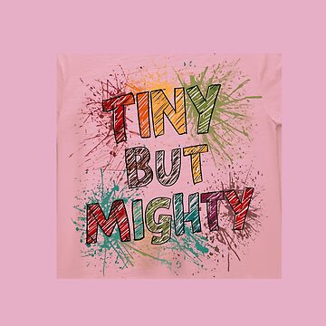 " Tiny but mighty clothing and fashion" Sticker for Sale by ...