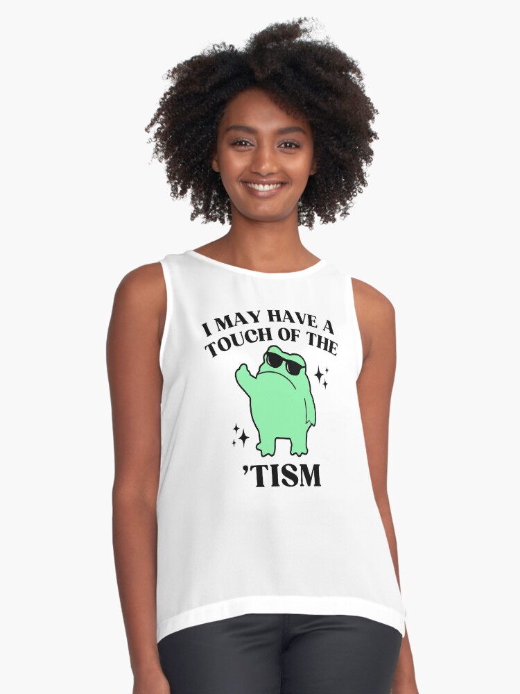 "I May Have A Touch Of The Tism Funny Autism Frog Meme " Sticker for ...