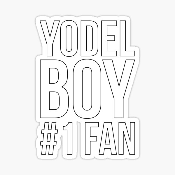 "Yodel Boy #1 Fan Meme " Sticker for Sale by SusurrationStud | Redbubble