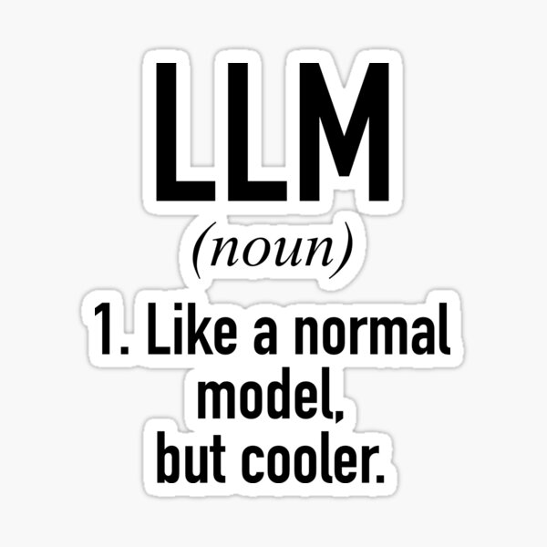 "LLM - Large Language Model - AI" Sticker for Sale by HiddenVerb ...