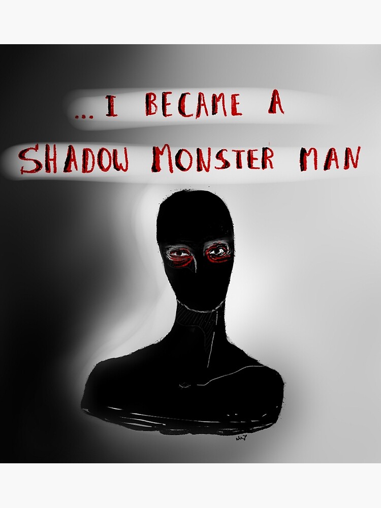 "Shadow Monster Man Petscop" Poster for Sale by deadeyesworks | Redbubble