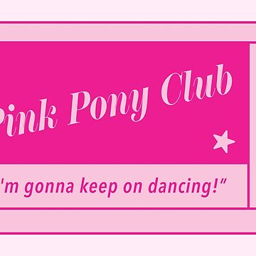 "Pink Pony Club" Sticker for Sale by ribbit-the-frog | Redbubble