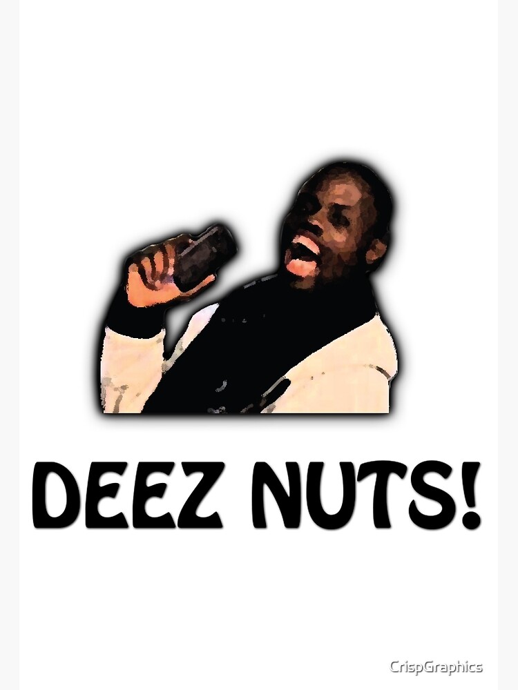 "Deez Nuts!" Art Print for Sale by CrispGraphics | Redbubble